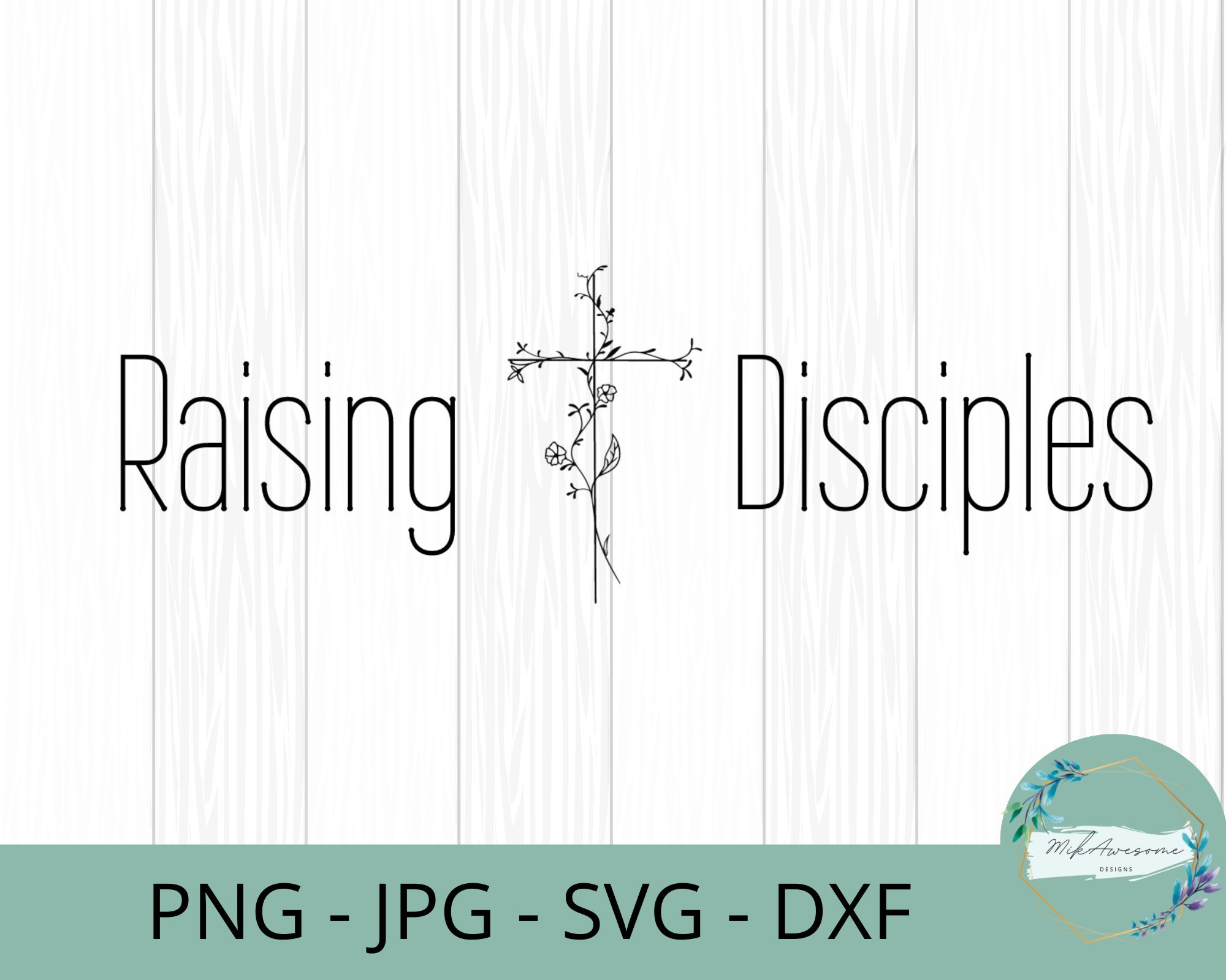 Raising Disciples. SVG, PNG Digital Download File - Etsy