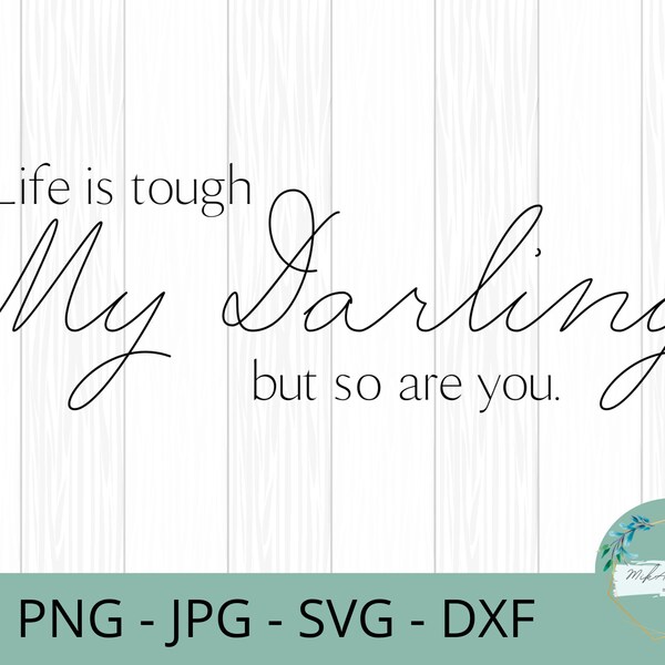 Life is Tough Darling Png - Etsy