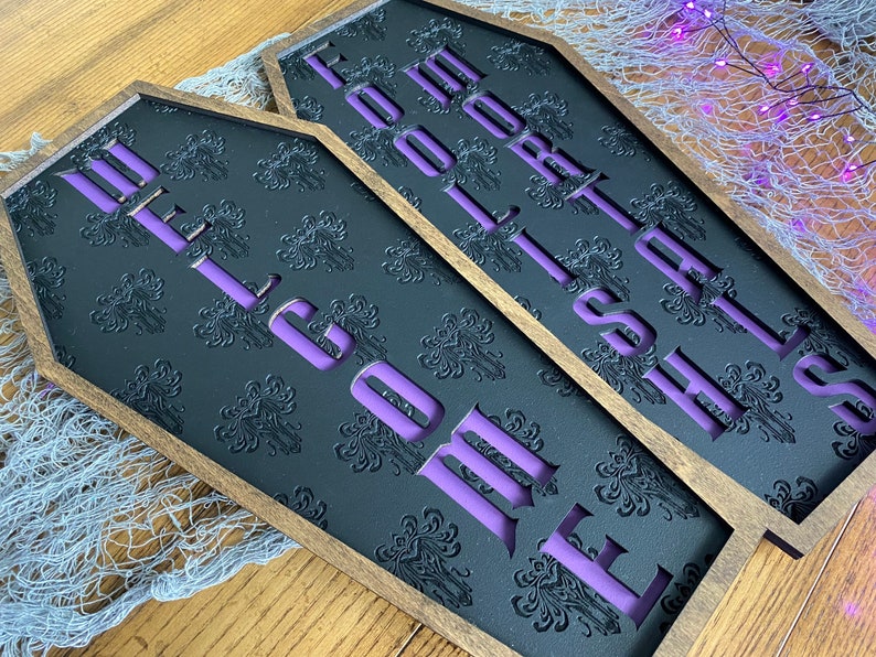 Haunted Mansion Coffin Welcome Sign Foolish Mortals - Etsy