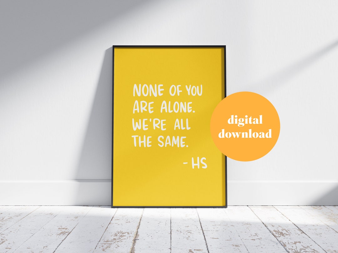 Mental Health Inspired Poster | None of You Are Alone | Quote - Etsy