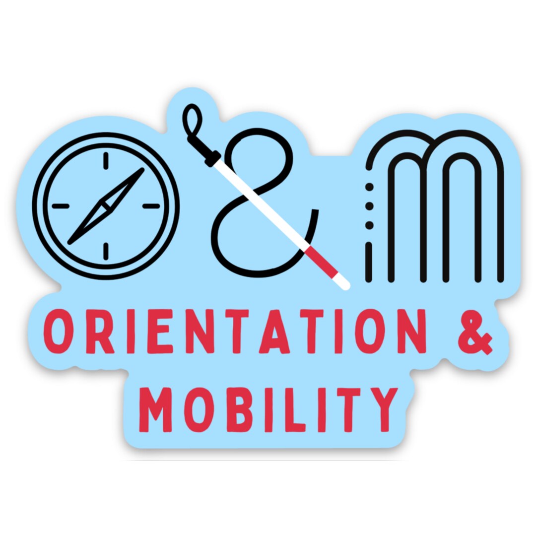 Orientation & Mobility Sticker - Etsy