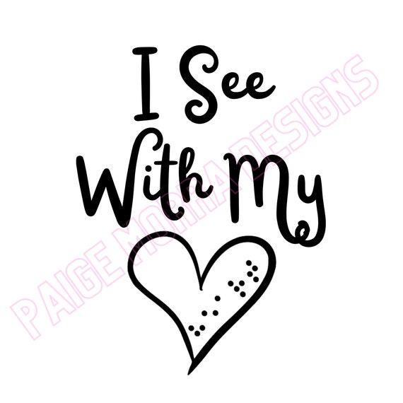 I See With My Heart SVG With Braille - Etsy