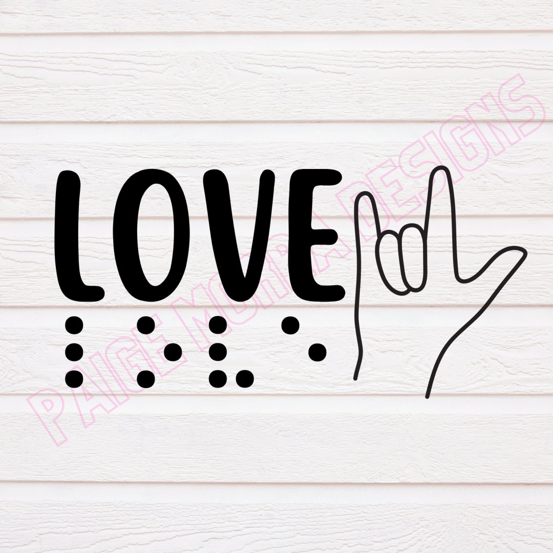 Love Sign Language & Braille SVG - Etsy