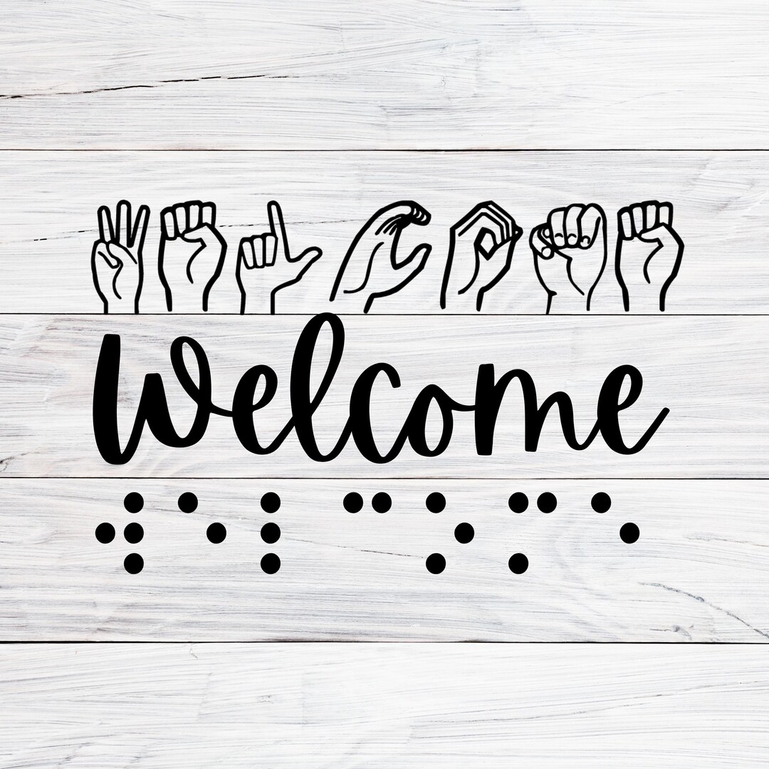 Welcome Braille & Sign PNG File Only | DIGITAL DOWNLOAD - Etsy