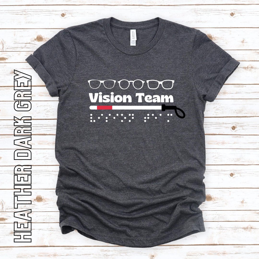 Vision Team Soft-style Shirt | Print and Uncontracted Braille | TVI ...