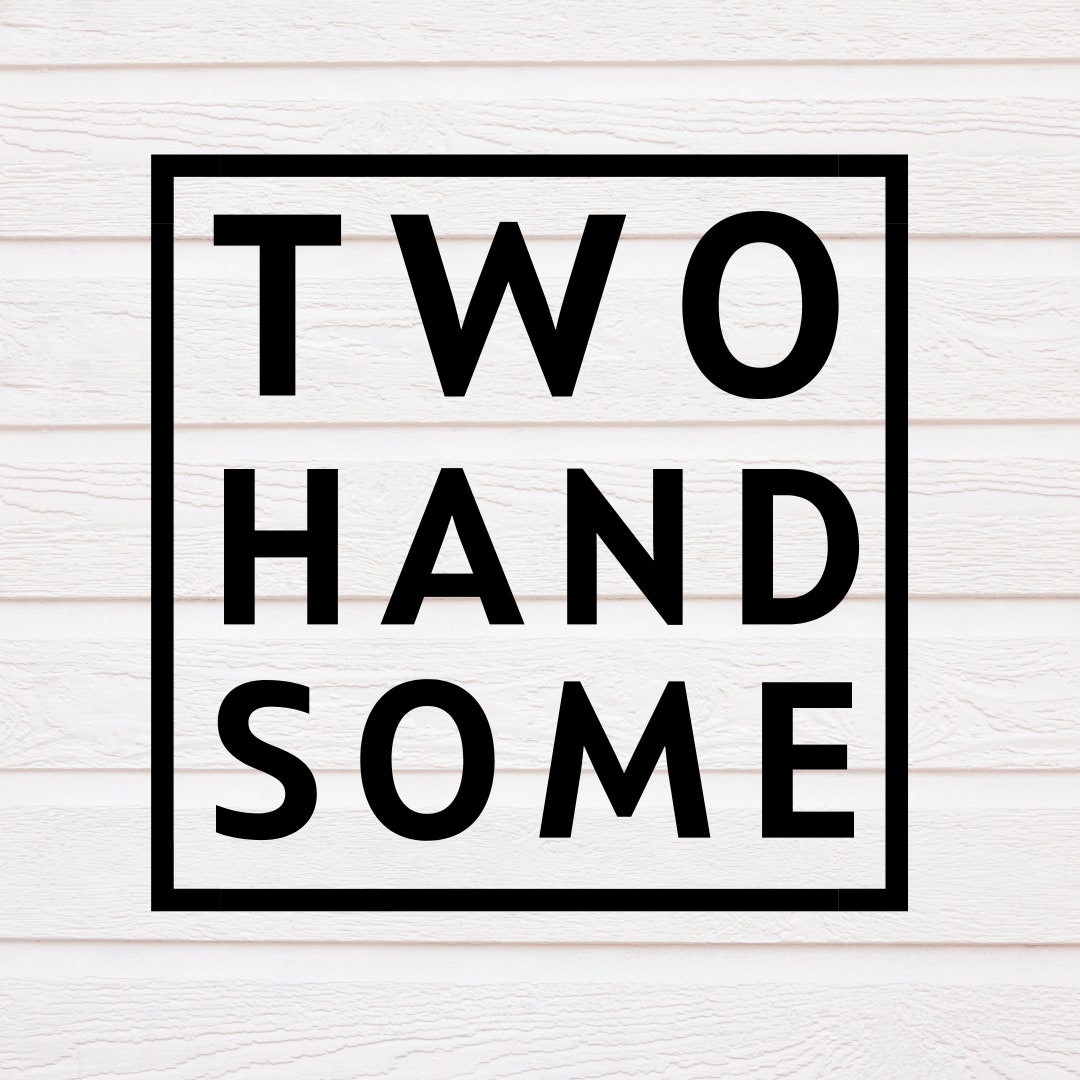 Two Handsome SVG | 2nd Birthday SVG | Turning 2 - Etsy