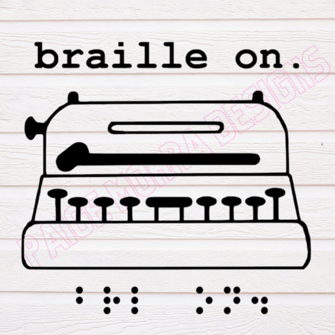 Braille On. Braillewriter Braille and Print Svg | Digital Download ...