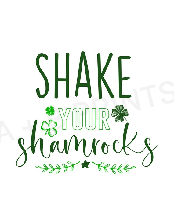 Shake Your Shamrocks Digital Print | Etsy