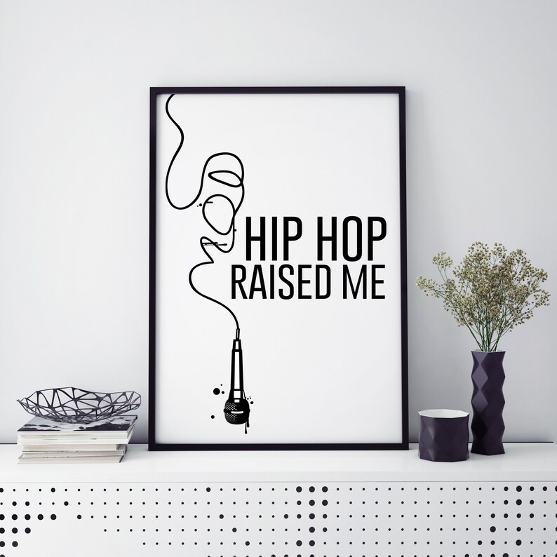 Hip Hop Raised Me - Digital Download - Etsy