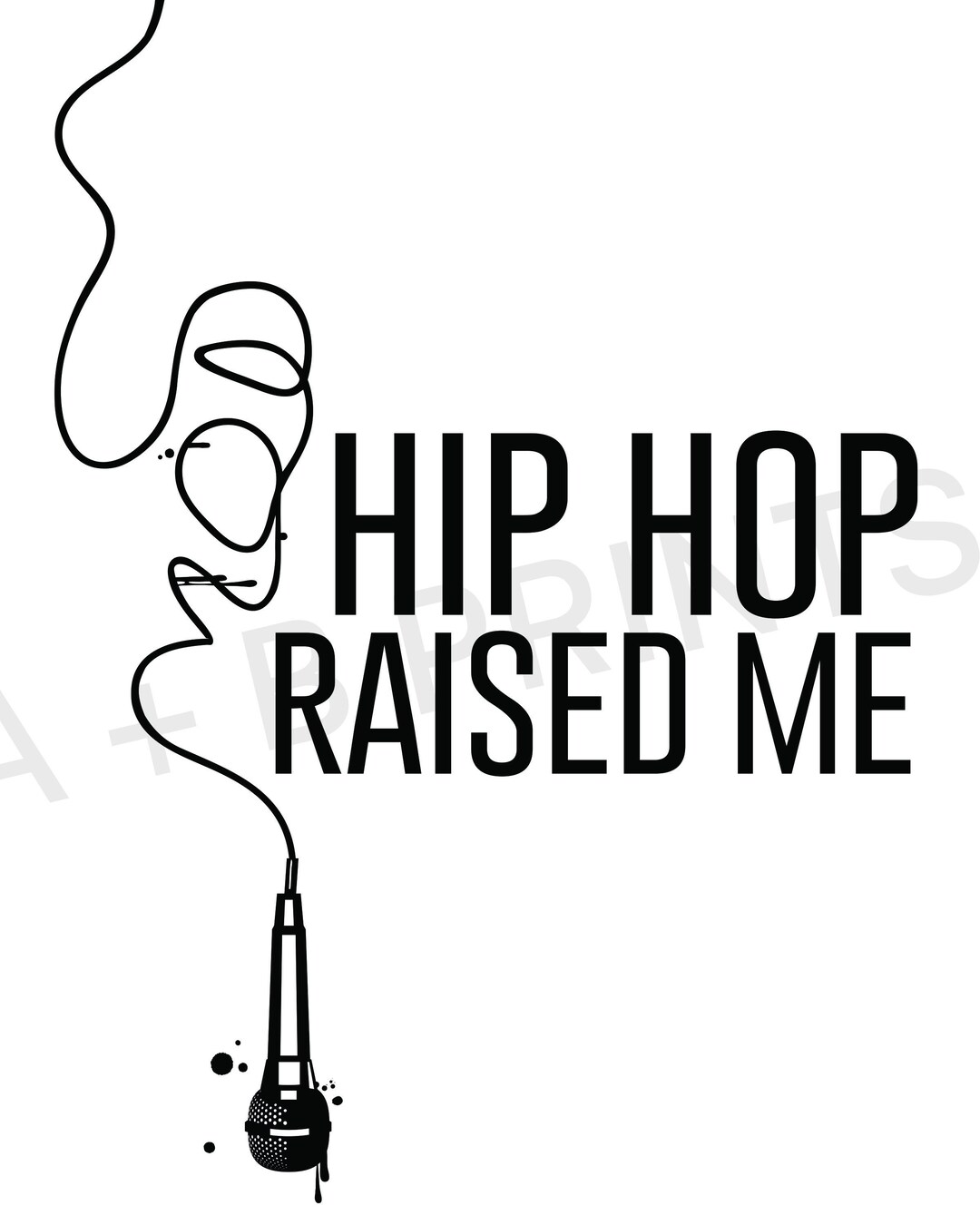 Hip Hop Raised Me - Digital Download - Etsy