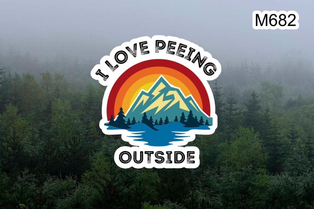 I Love Peeing Outside, Adventure Sticker, Funny Camping Sticker, Vinyl ...