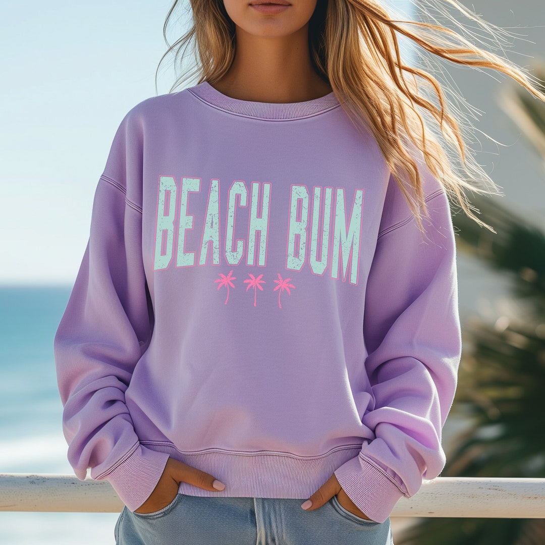 Beach Bum Sweatshirt, Beach Bum Sweater, Beach Bum, Vacation Sweatshirt ...
