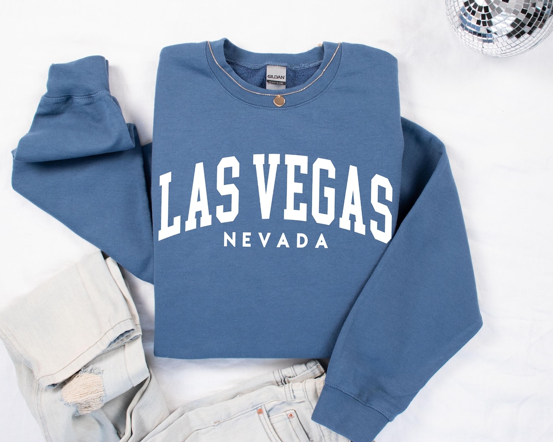 Las Vegas Sweatshirt, Las Vegas Sweater, Las Vegas Shirt, Las Vegas ...