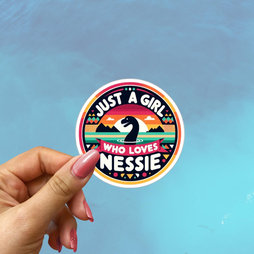 Just a Girl Who Loves Nessie Sticker, Nessie Laptop Sticker, Loch Ness ...