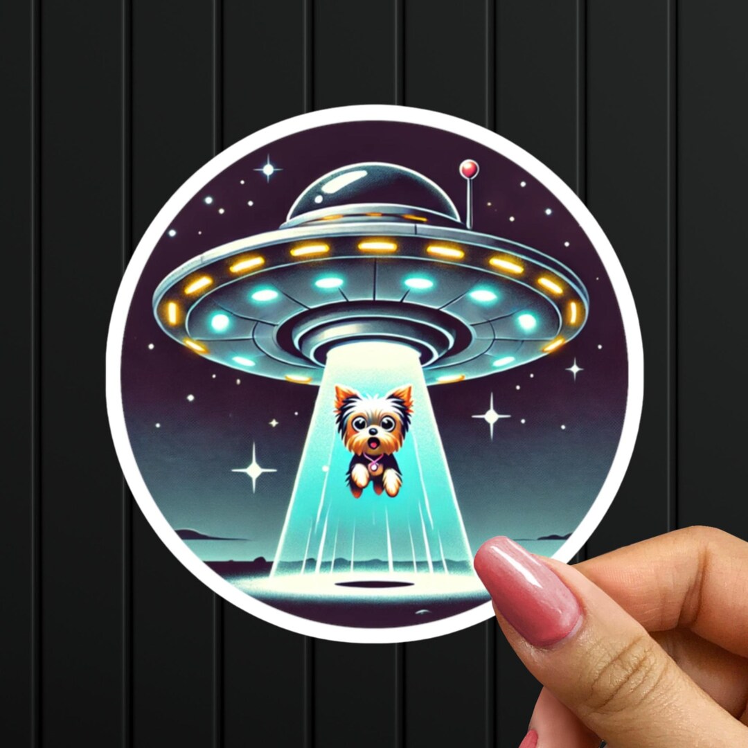 Alien Abduction Yorkie Sticker, UFO Beaming up Dog, Funny Space Art ...
