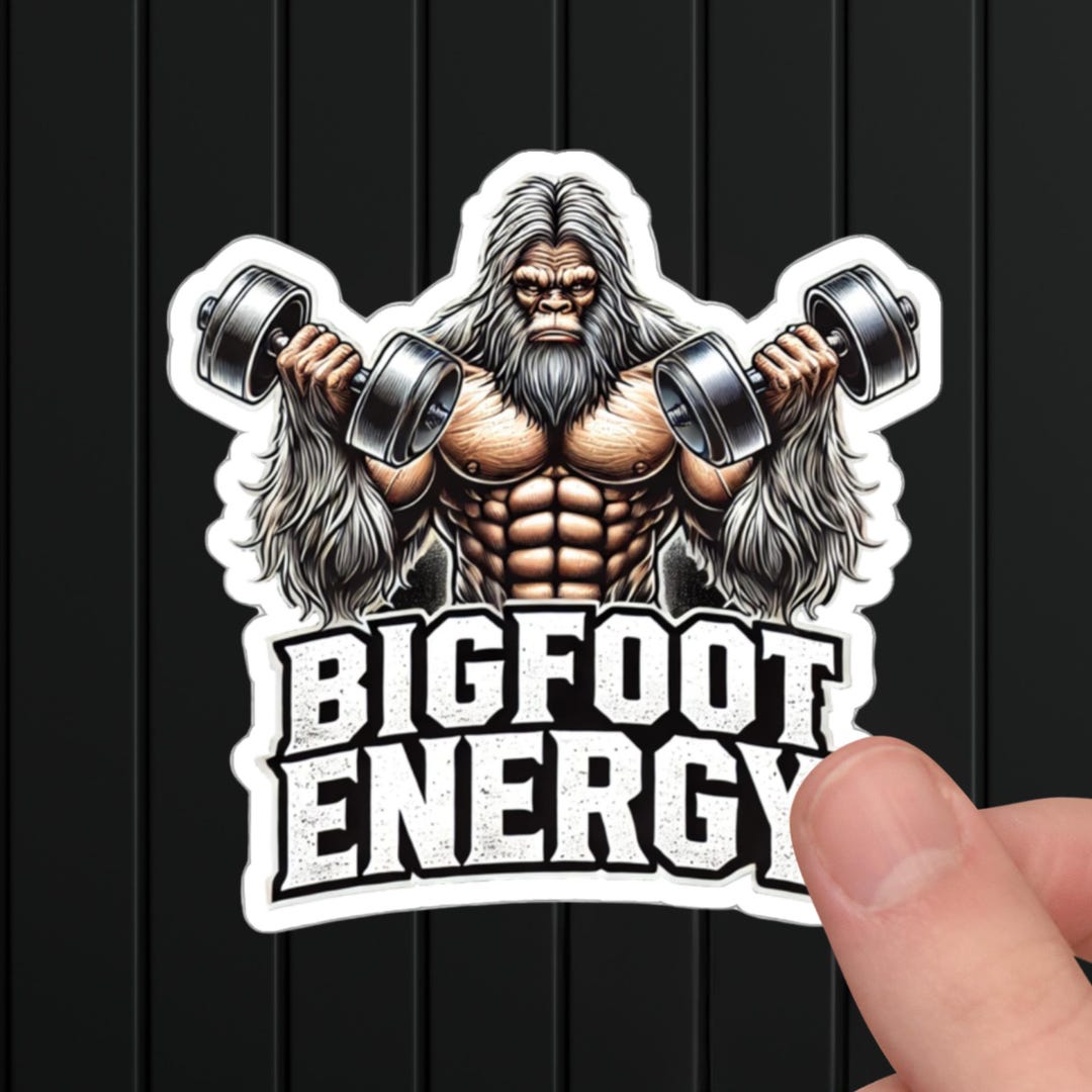 Bigfoot Gym Sticker, Sasquatch Fitness Decal, Bigfoot Energy Sticker ...