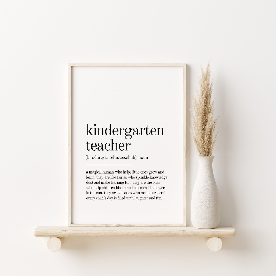 Kindergarten Teacher Definition Print, Book Quote Print, Office ...