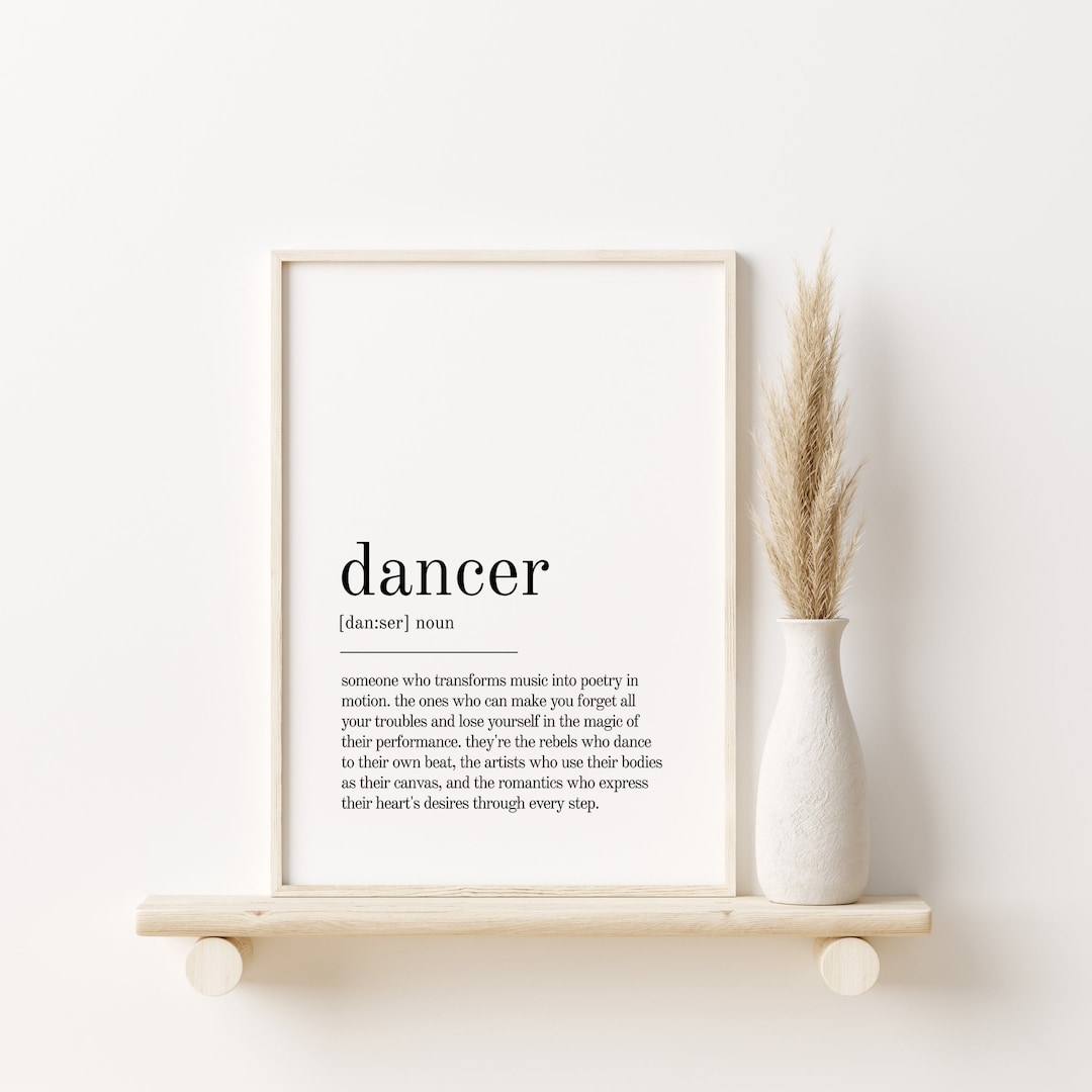 Dancer Definition Print, Wall Art Prints, Digital Download, Quote Print ...