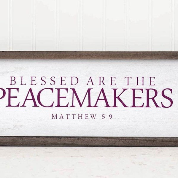 Blessed Are the Peacemakers Sign - Etsy