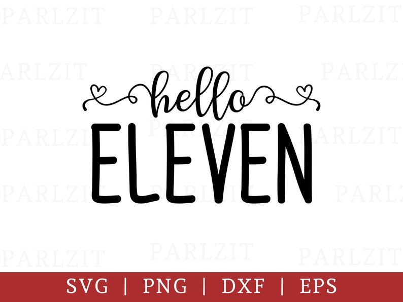 Hello Eleven Designs in SVG DXF EPS and Png Formats - Etsy Canada