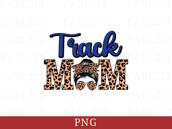 Track Mom PNG Track Runner Sublimation Design Png Shirt | Etsy