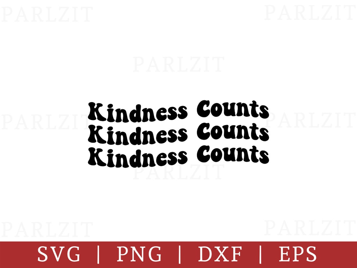 Kindness SVG Kindness Counts SVG PNG Inspirational Svg | Etsy