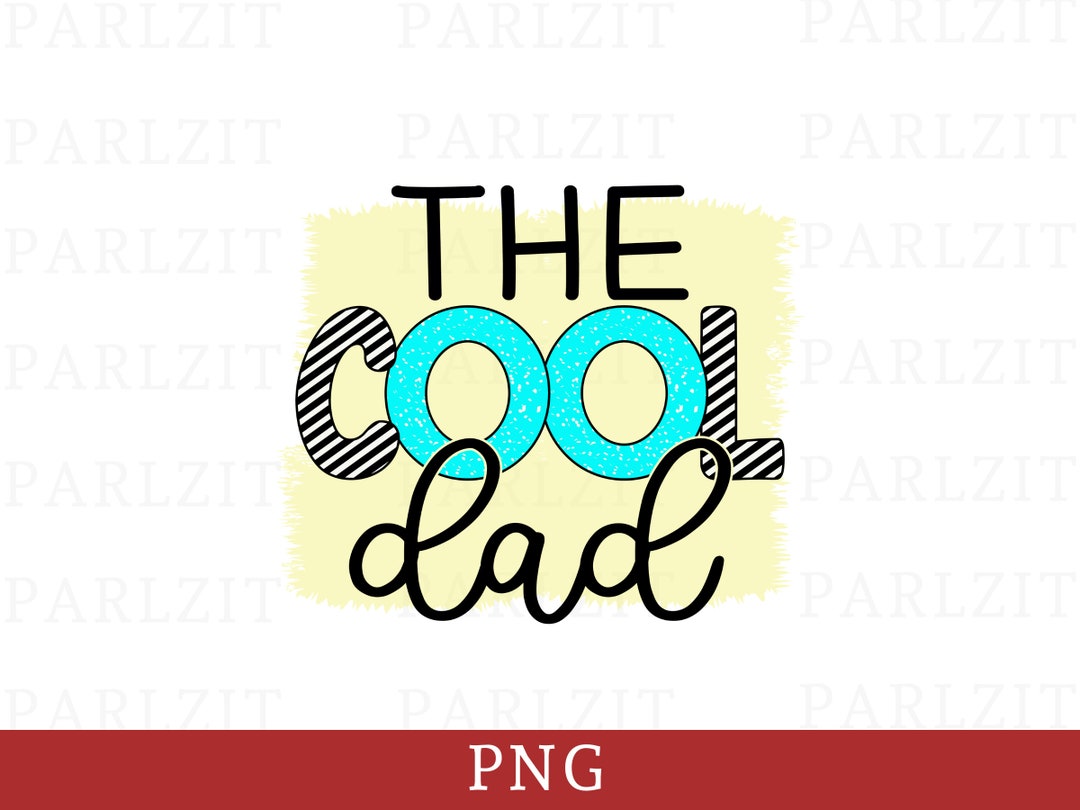 The Cool Dad PNG File, Direct Print Design (10.5x12 Inches) - Etsy