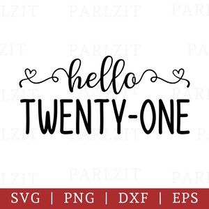 Hello Twenty-one Designs in SVG, DXF, EPS and Png Formats - Etsy