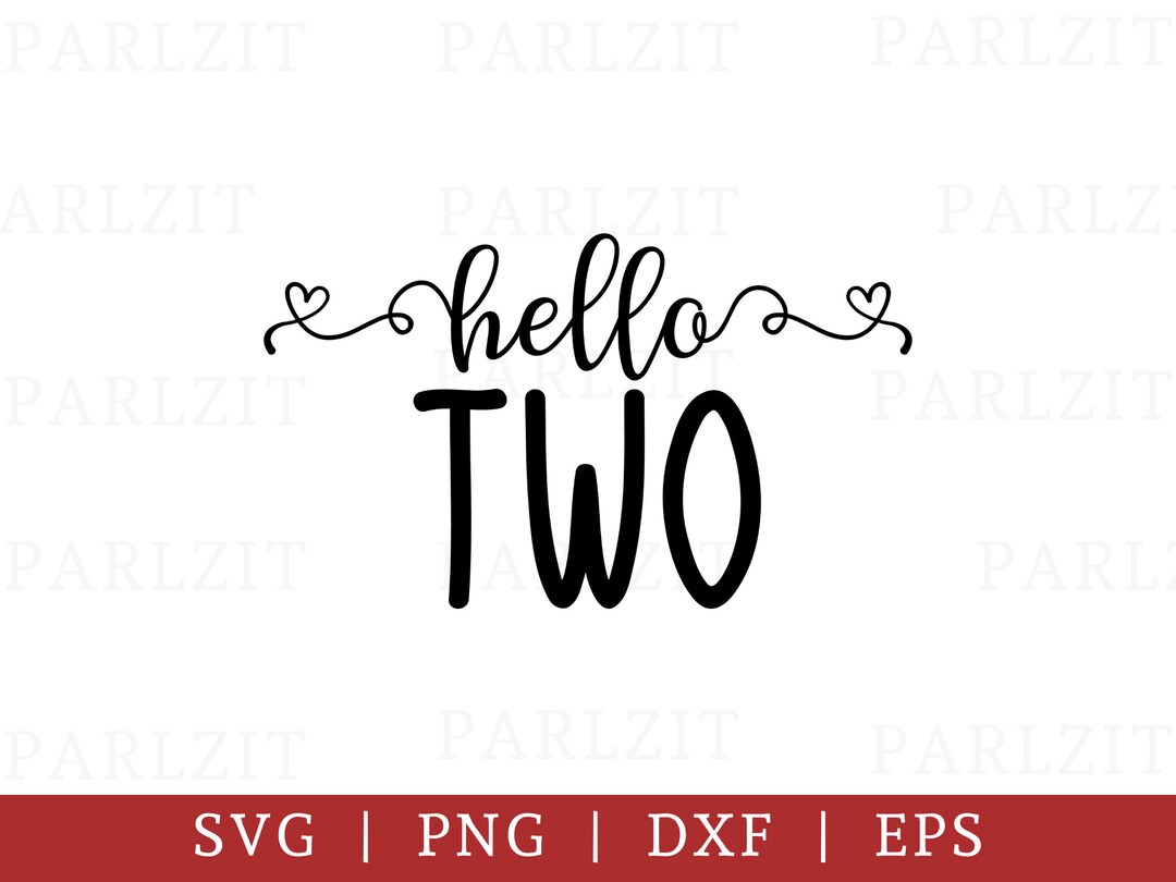 Hello Two Designs in SVG, DXF, EPS and Png Formats Birthday - Etsy