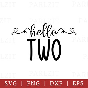 Hello Two Designs in SVG, DXF, EPS and Png Formats Birthday - Etsy