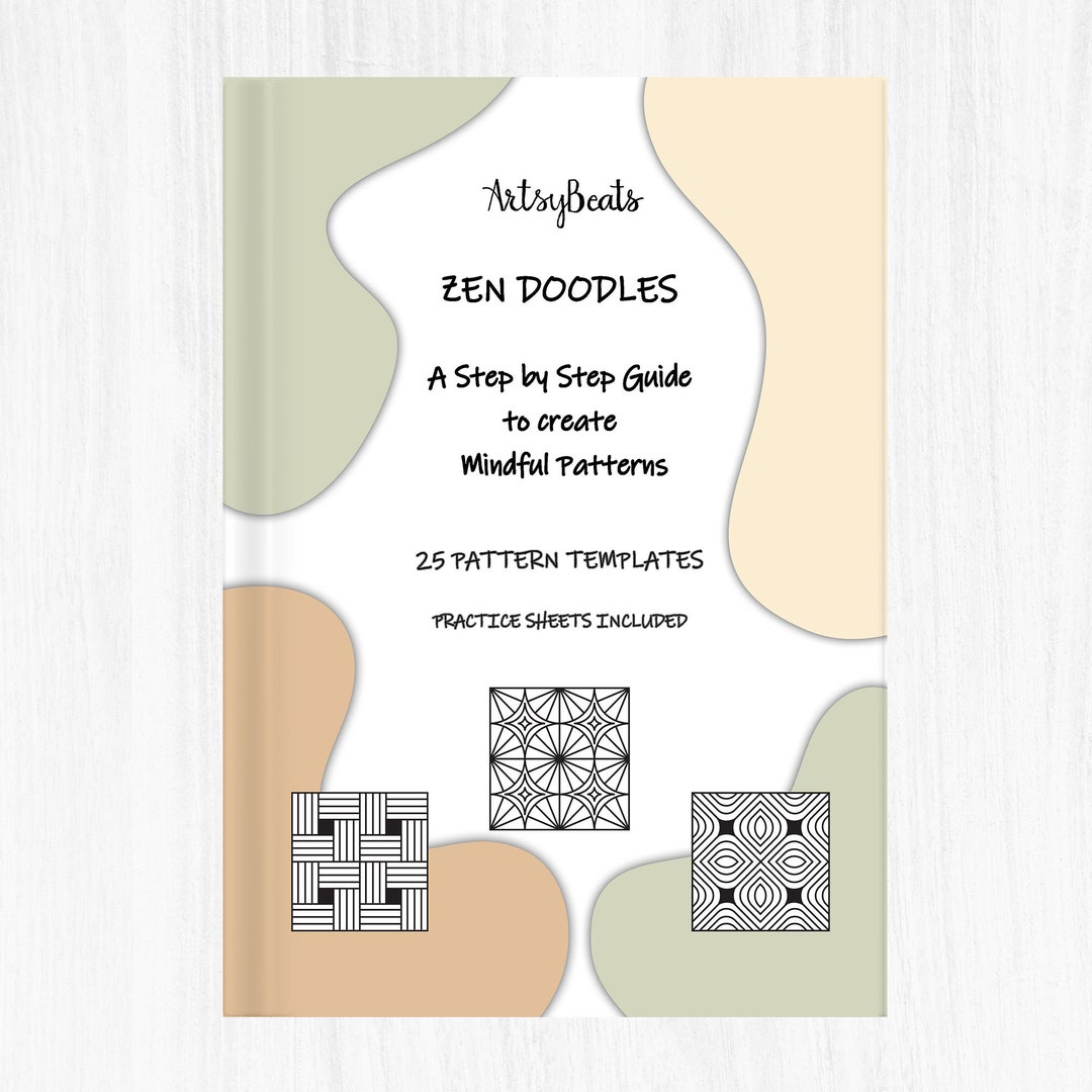 Zen Doodles, 25 Step-by-step Lessons, Zentangle Pattern Templates, Art ...
