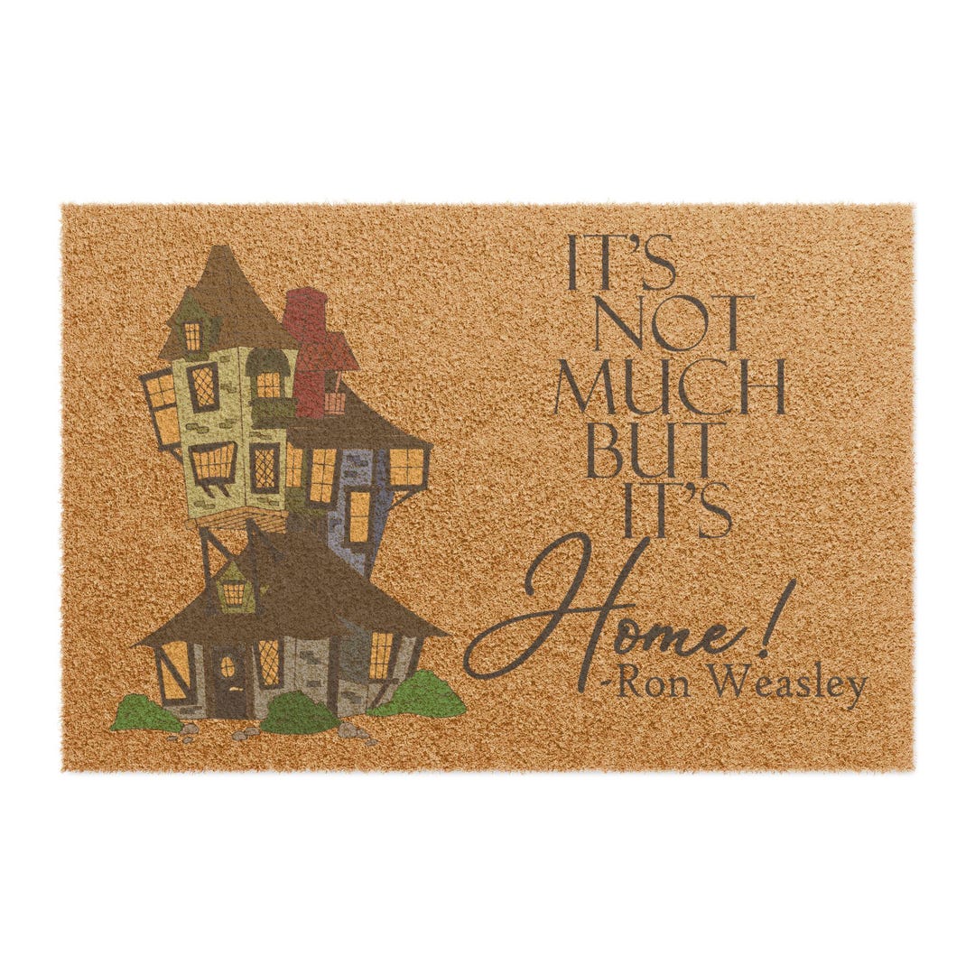 Weasley Wizard Home/house Doormat With the Phrase "it's Not Much but It ...