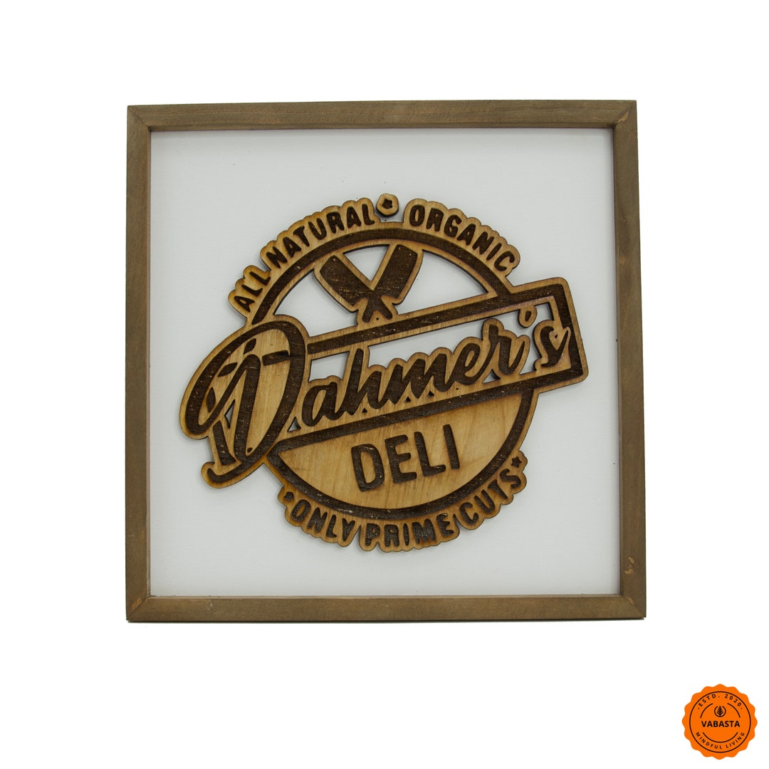 Serial Killer Sign Dahmer's Deli/ Jeffery Dahmer/ Ted Bundy/ John Wayne ...