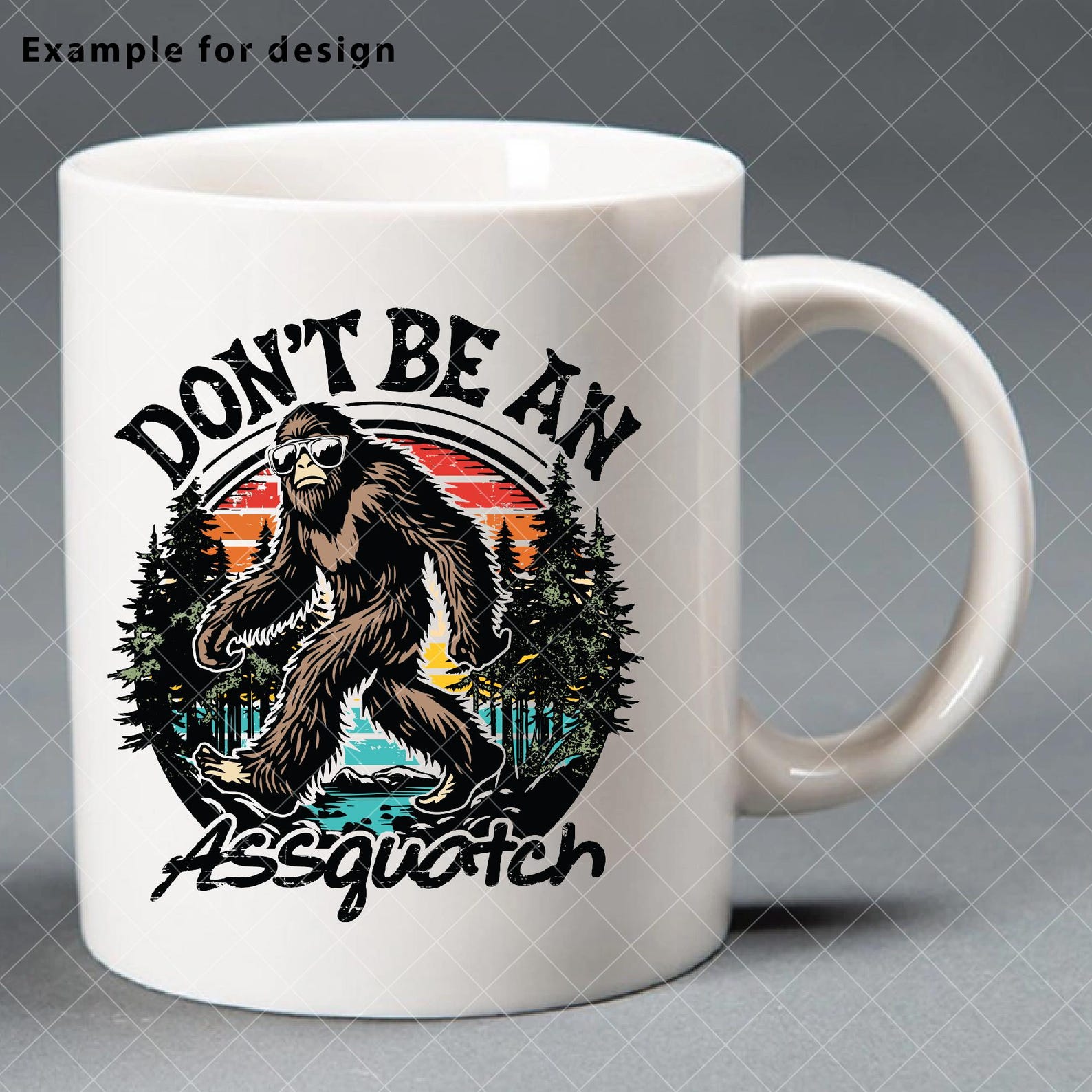Don't Be an Assquatch PNG, Bigfoot Shirt Design, Retro Sublimation ...