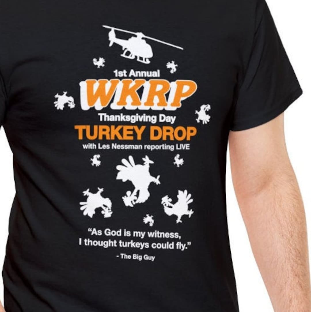 WKRP Turkey Drop, Tshirt, Sweatshirt, Hoodie, Thanksgiving, Les Nessman ...