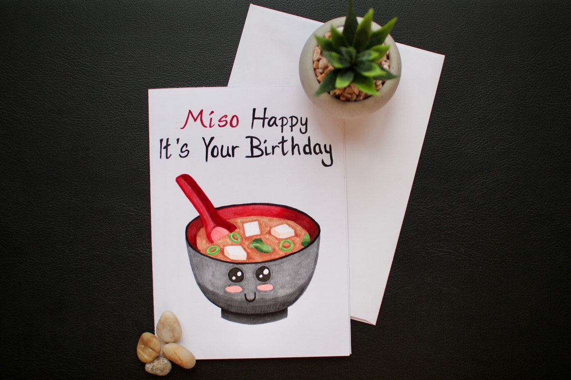Miso Happy Its Your Birthday Miso Soup Birthday Card Etsy