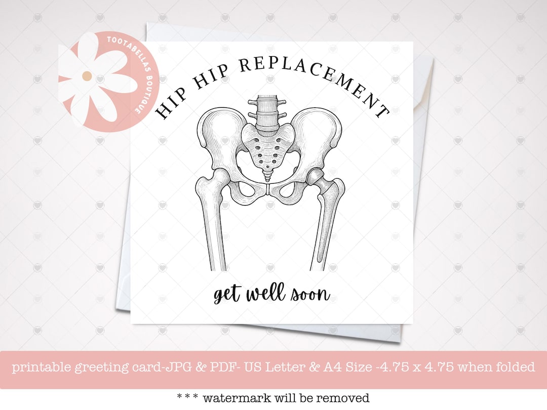 Hip Hip Replacement Card Printable | Funny Get Well Soon Card | Surgery ...