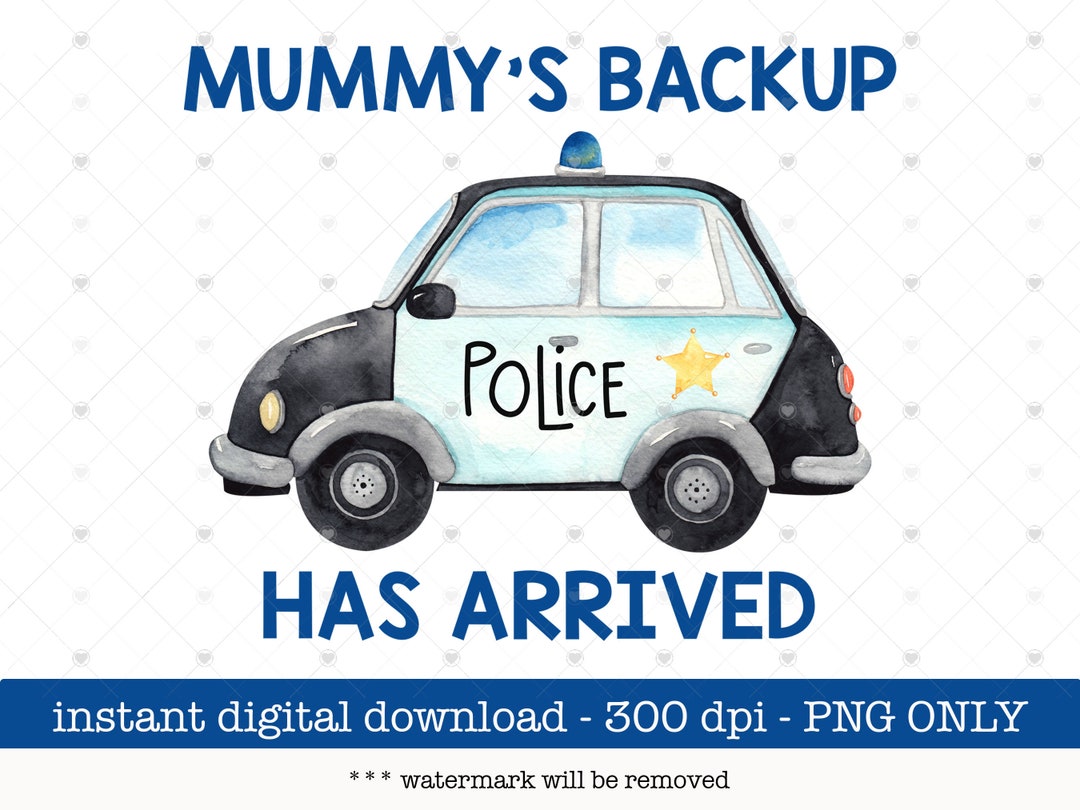 Digital Download, Mummy's Backup Has Arrived Png, Sublimation Design ...