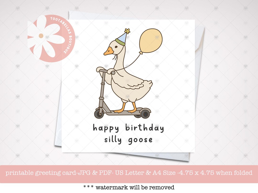 Happy Birthday Silly Goose Greeting Card | Printable Birthday Card ...