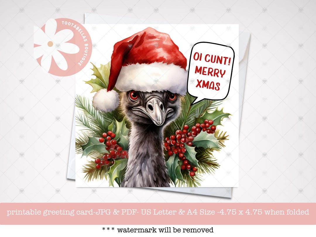 Printable Card, Funny Rude Aussie Humour Christmas Card, Emu Sweary ...