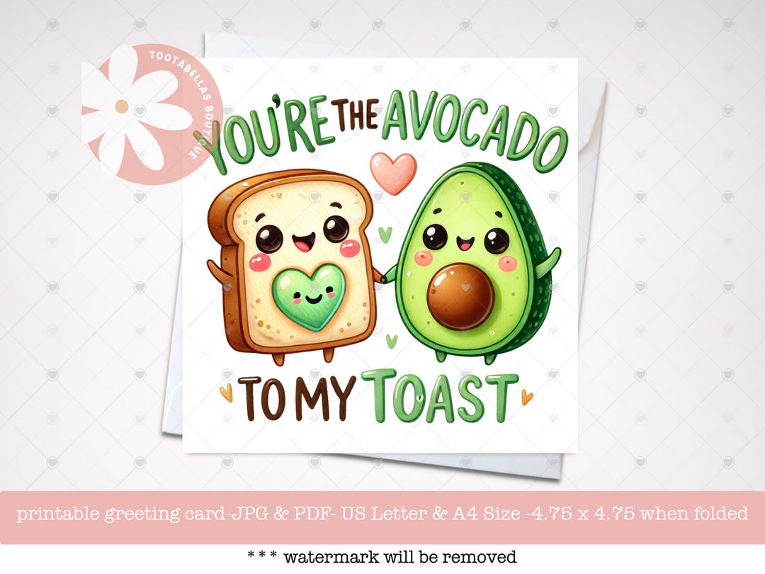 Printable Card, Funny Valentines Card, Avocado Toast Cute Card, Food ...