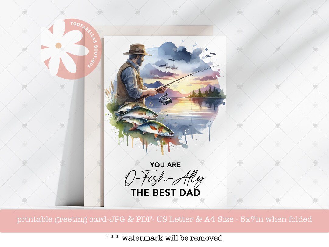 Printable Card, Fishing Card, Oh-fish-ally the Best Dad, Cards for Dads ...