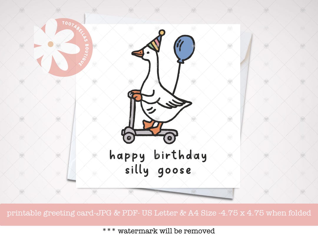 Silly Goose Birthday Card: Printable Novelty Greeting (PDF & JPG) - Etsy