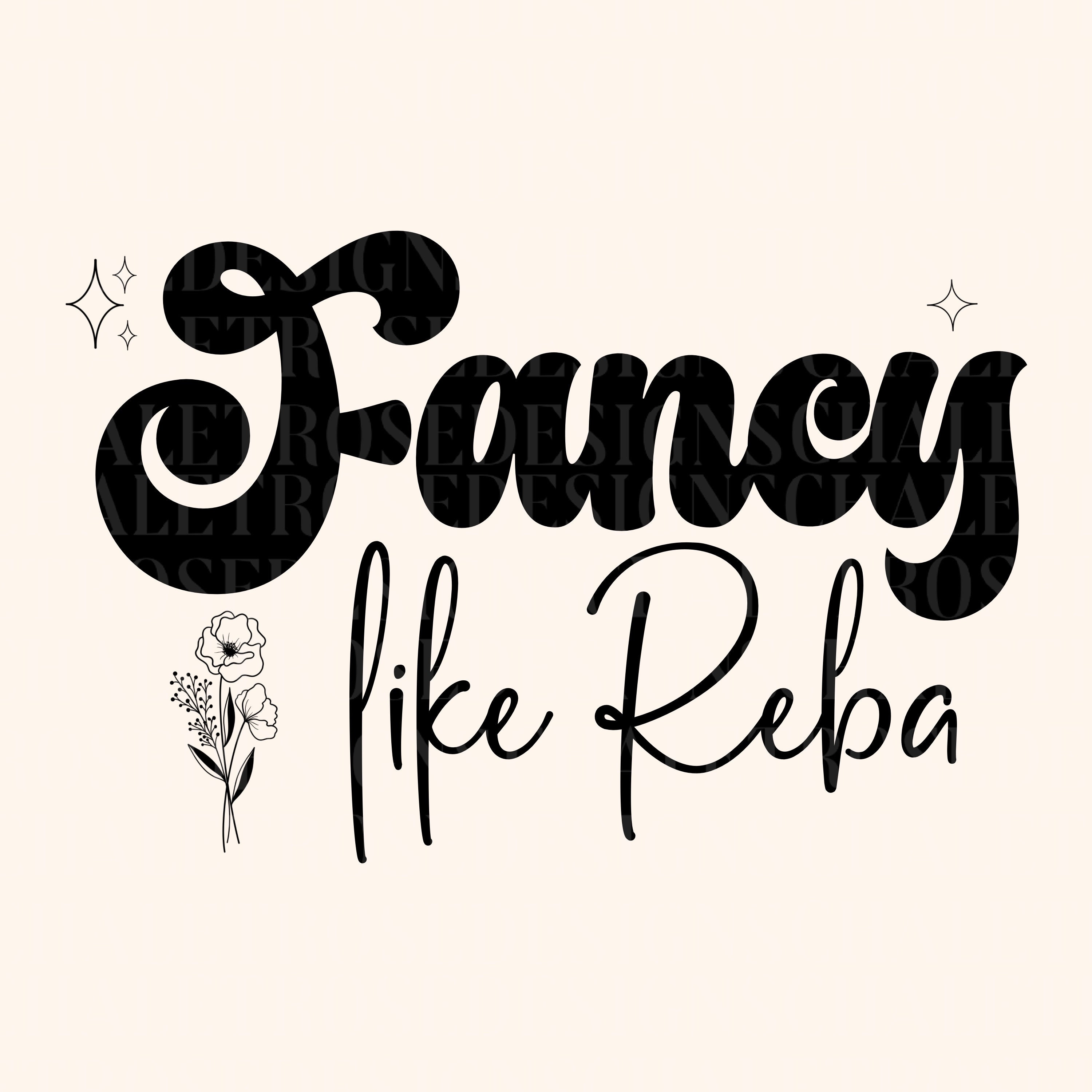 Fancy Like Reba PNG SVG • Reba Mcentire Shirt and Apparel or Decal ...