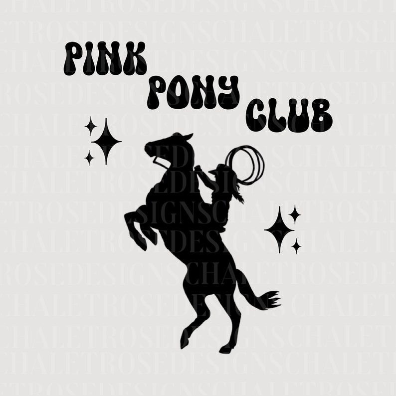 Pink Pony Club SVG & PNG • for Shirt and Apparel Making, Sublimation ...