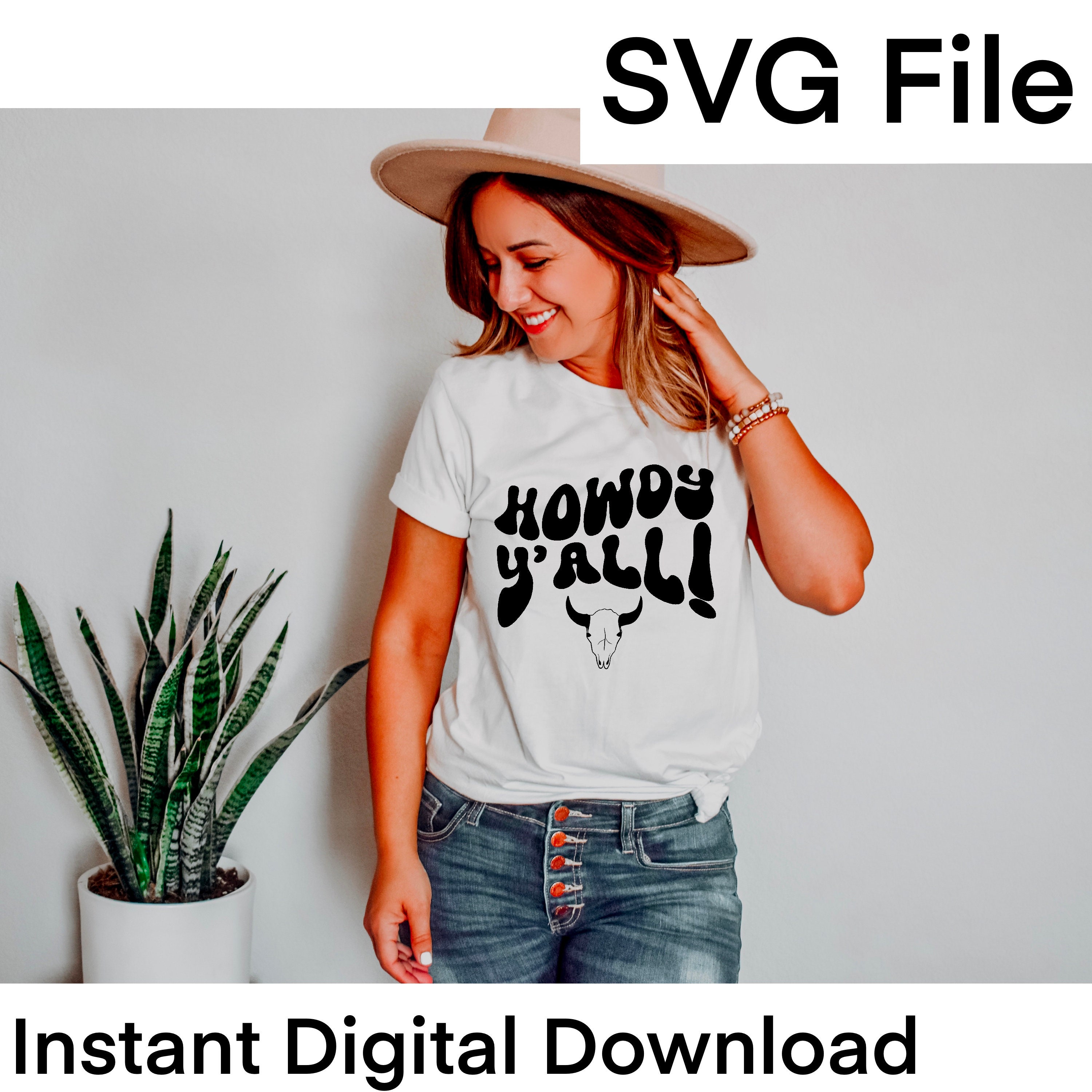 Howdy Y’all SVG - Southern SVG for Apparel Making, Tumbler Making ...