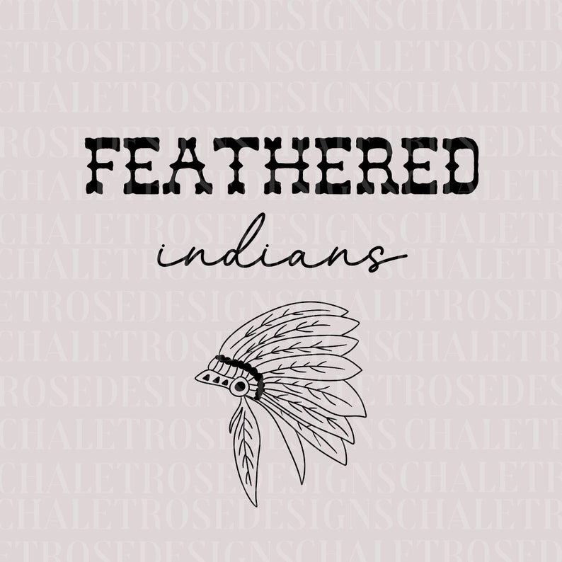 Feathered Indians Tyler Childers SVG PNG Download | Cricut Files ...