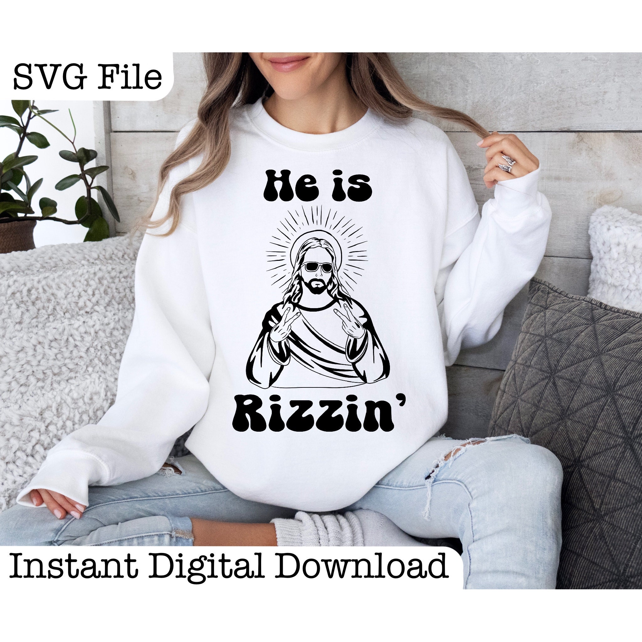 He is Rizzin SVG - Funny Easter Jesus Meme SVG, Apparel, Tumbler, Shirt ...