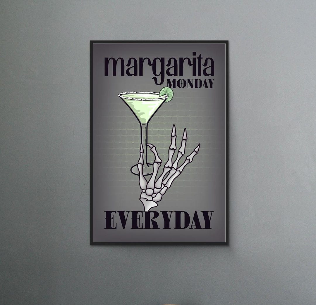 Margarita Monday Everyday Goth Wall Art Gothic Home Decor Poster ...
