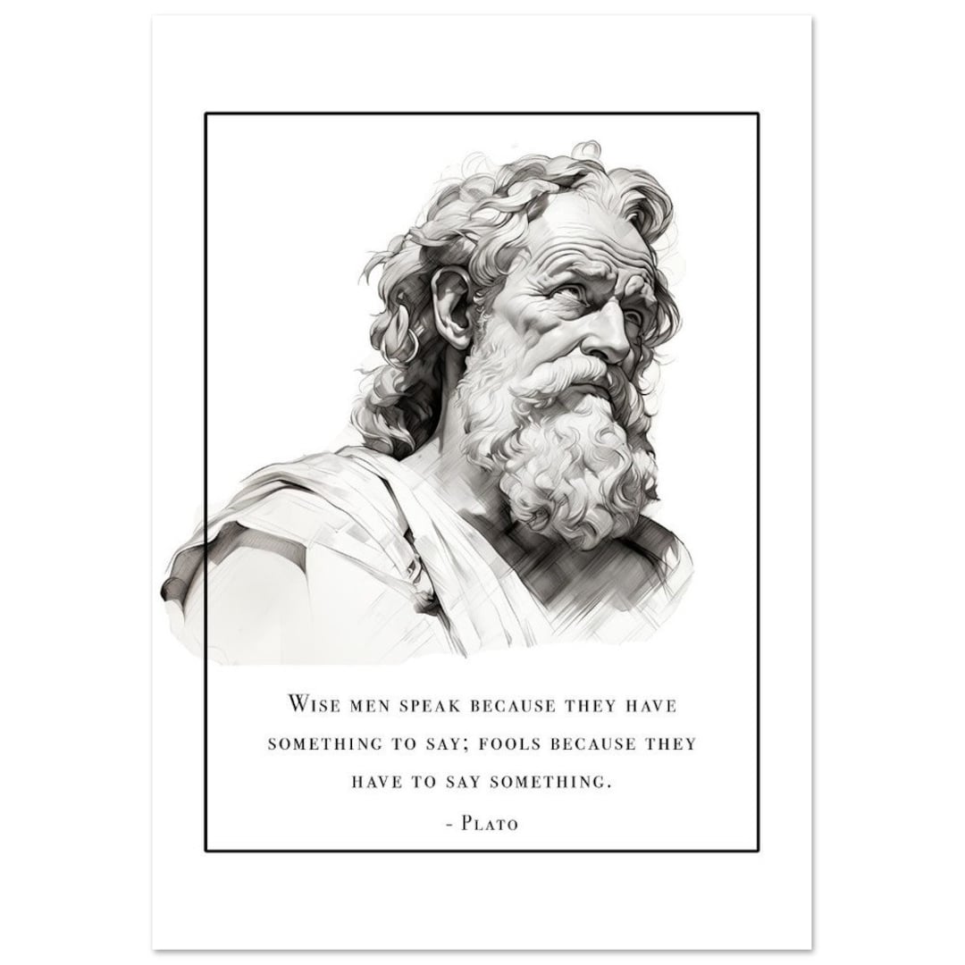Plato's Insightful Portrait: Wise Men Speak Because They Have Something ...